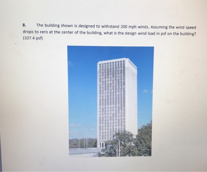 8. The building shown is designed to withstand 200 | Chegg.com