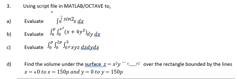 Solved Plz Solve using MATLAb , must provide | Chegg.com