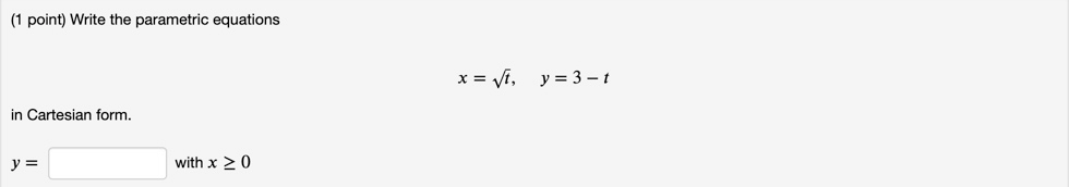 Solved (1 point) Consider the curve given by the parametric | Chegg.com