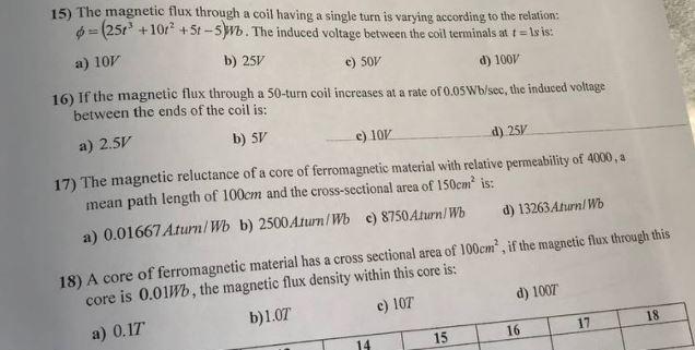 Solved 15) The magnetic flux through a coil having a single | Chegg.com