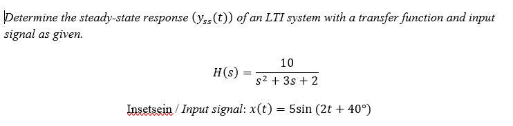 Solved Determine the steady-state response (Yss(t)) of an | Chegg.com