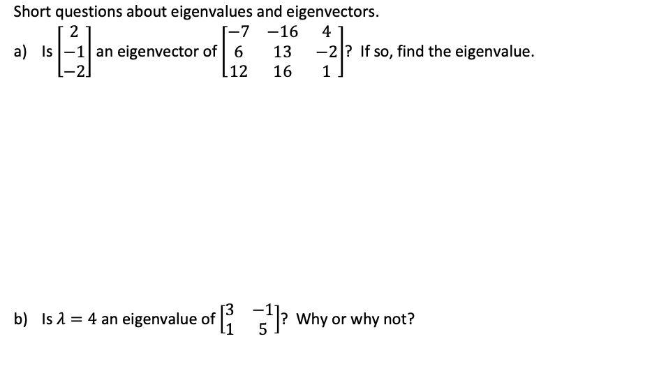 Solved Short questions about eigenvalues and eigenvectors. 2 | Chegg.com