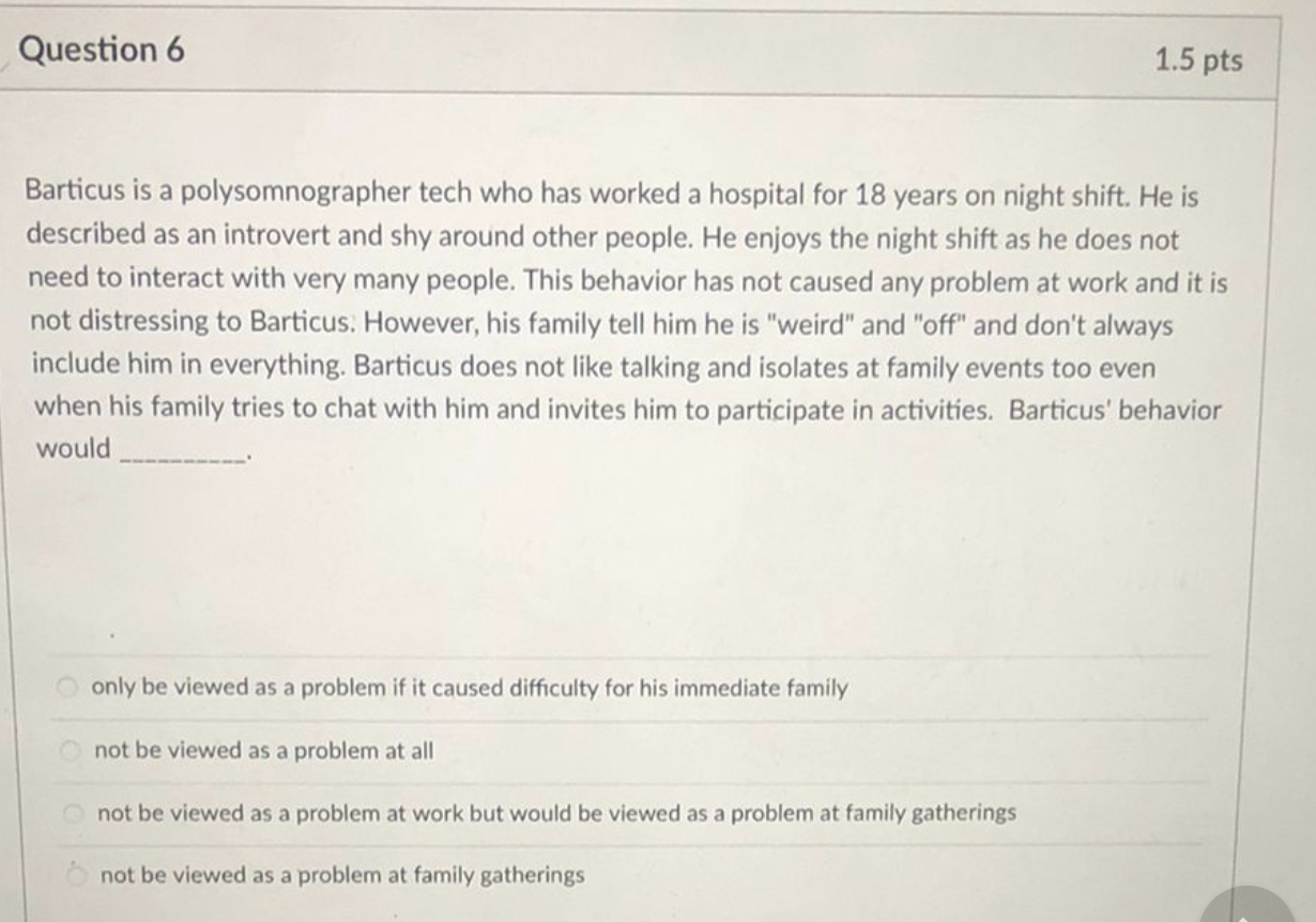 Solved Question 6 1.5 pts Barticus is a polysomnographer | Chegg.com