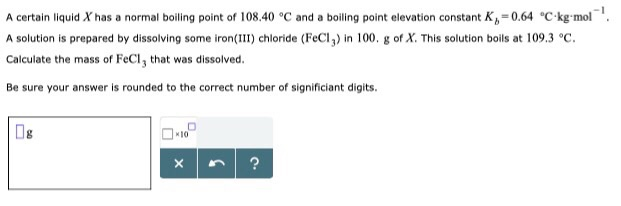 Solved A certain liquid X has a normal boiling point of | Chegg.com