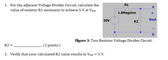 Solved 1. For the adjacent Voltage Divider Circuit, | Chegg.com