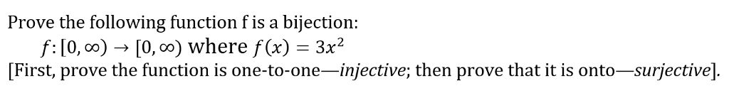 Solved Prove the following function f is a bijection: f: [0, | Chegg.com