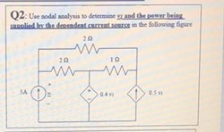 Solved Q2: Use odal analysis to determine and the power bank | Chegg.com