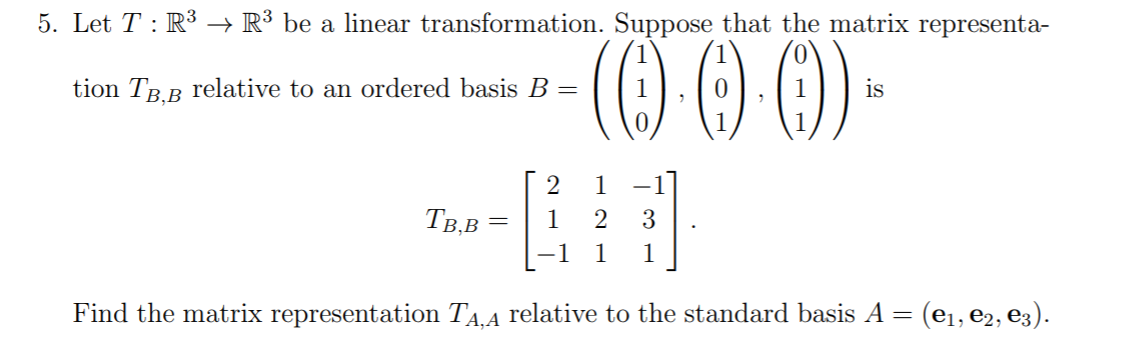 Solved 5. Let T : R3 + R3 be a linear transformation. | Chegg.com