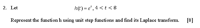 Solved 2. Let h(t)=e¹,4