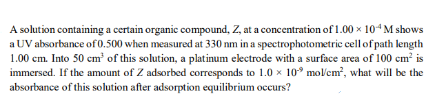 Solved A solution containing a certain organic compound, Z, | Chegg.com