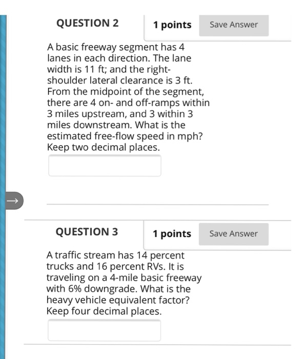 Solved QUESTION 2 1 points Save Answer A basic freeway | Chegg.com