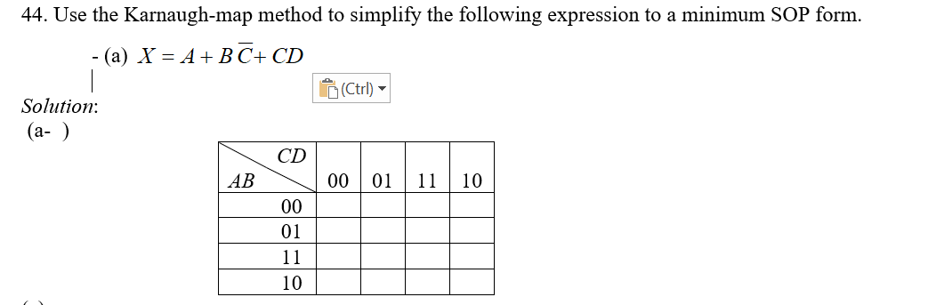 Solved 44. Use the Karnaugh-map method to simplify the | Chegg.com