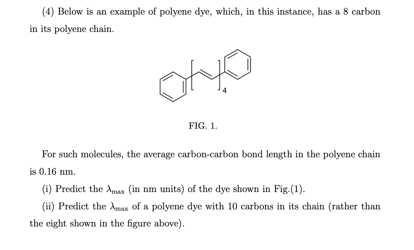 Solved (4) Below is an example of polyene dye, which, in | Chegg.com