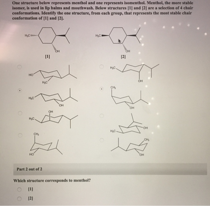 Solved One structure below represents menthol and one | Chegg.com