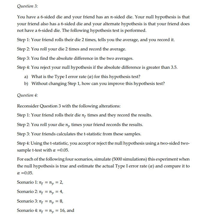 Question 3: You have a 6-sided die and your friend | Chegg.com