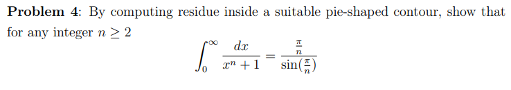 Solved Problem 4: By computing residue inside a suitable | Chegg.com