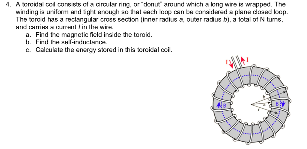 Solved 4. A toroidal coil consists of a circular ring, or | Chegg.com