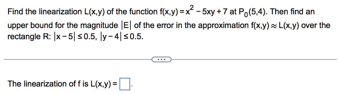 Solved Find The Linearization L X Y Of The Function
