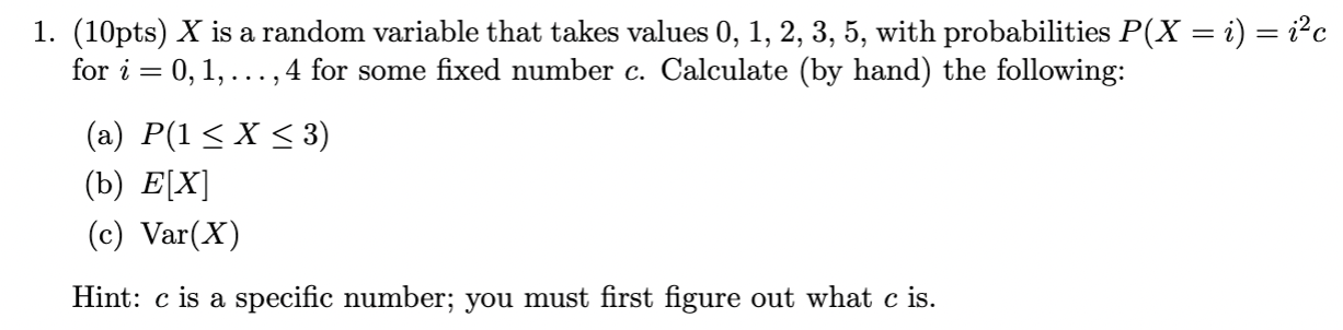 1. (10pts) X is a random variable that takes values | Chegg.com