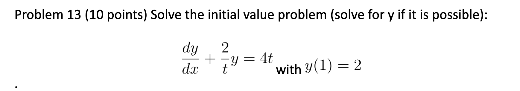 Solved Problem 13 (10 points) Solve the initial value | Chegg.com