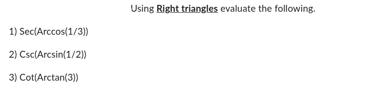 Solved Using Right triangles evaluate the | Chegg.com