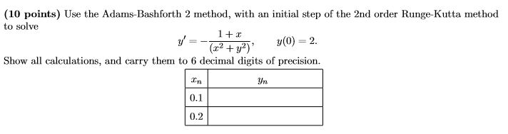 Solved (10 points) Use the Adams-Bashforth 2 method, with an | Chegg.com
