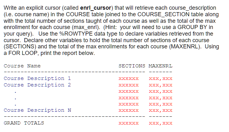 Solved Write an explicit cursor (called enrl_cursor) that | Chegg.com