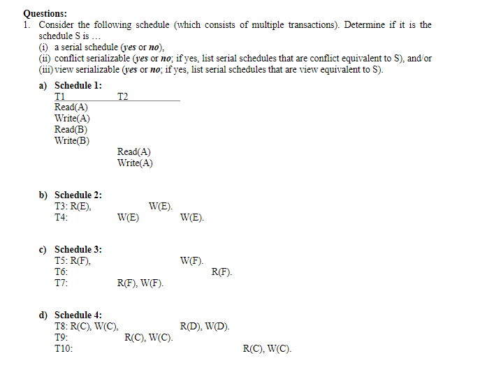 Solved Questions: 1. Consider the following schedule (which | Chegg.com