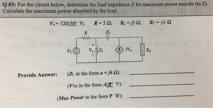 Solved For the circuit below, determine the load impedance Z | Chegg.com