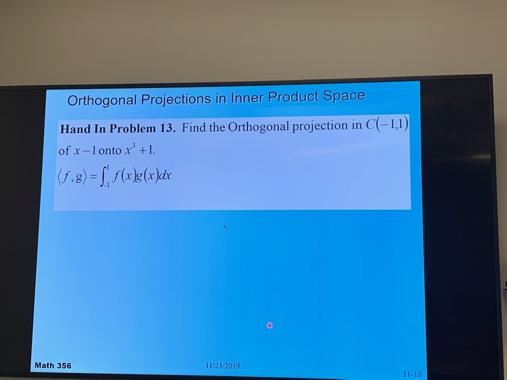 Solved Orthogonal Projections in Inner Product Space Hand In | Chegg.com