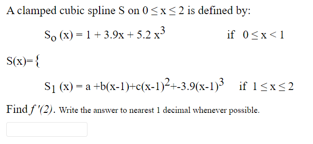 Solved A clamped cubic spline S on 0 | Chegg.com