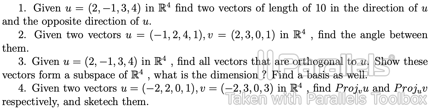 Solved 1. Given u=(2,−1,3,4) in R4 find two vectors of | Chegg.com