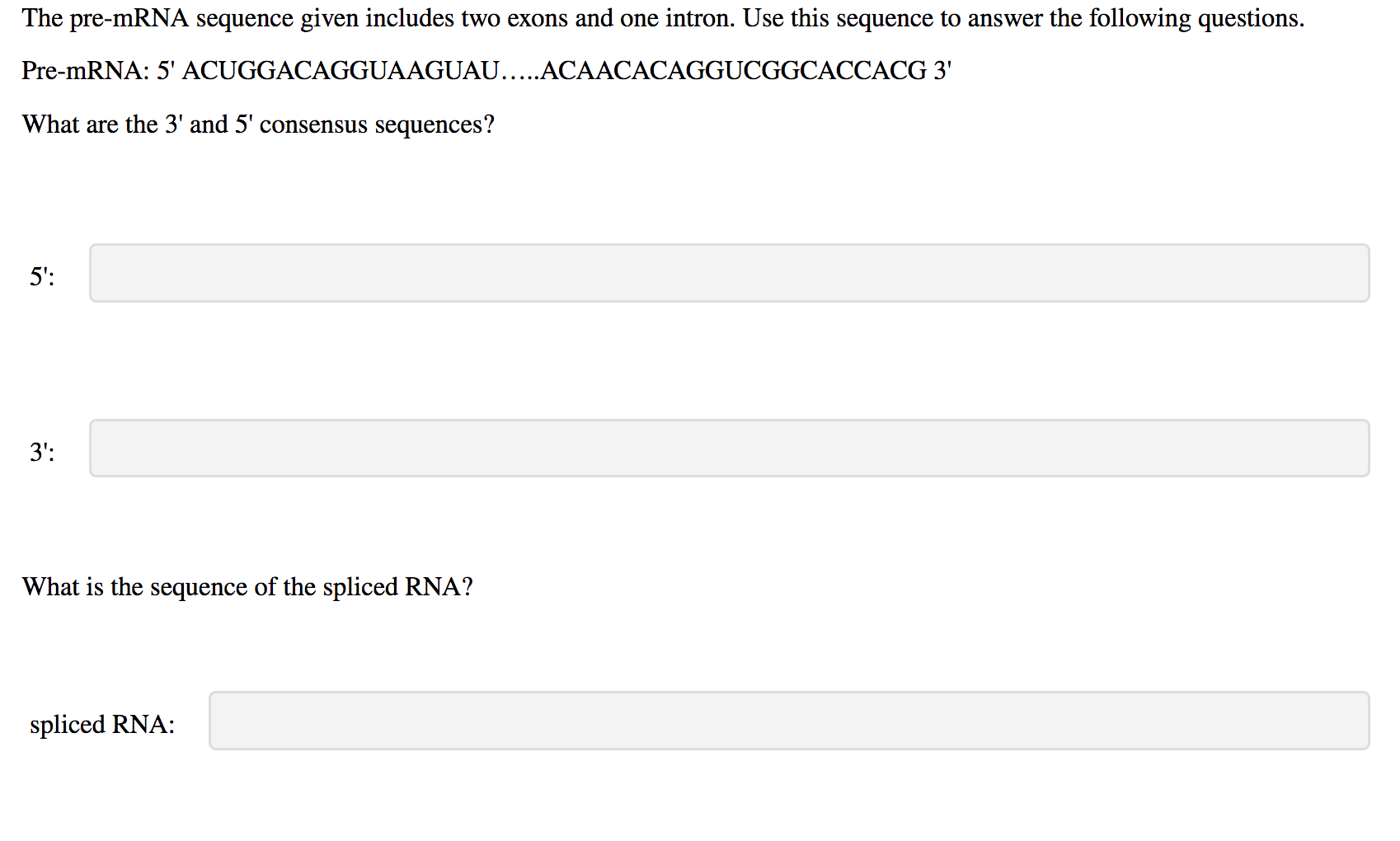 Solved The pre-mRNA sequence given includes two exons and | Chegg.com