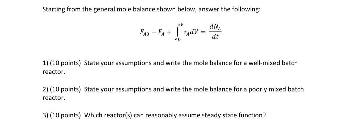 Solved Starting from the general mole balance shown below, | Chegg.com
