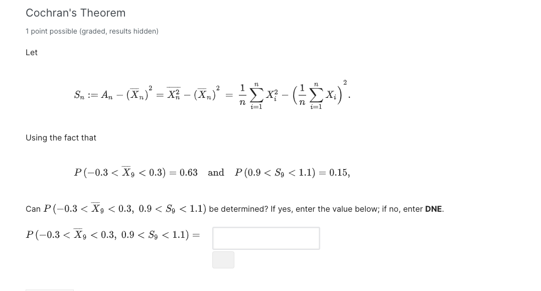 Solved Cochran's Theorem 1 point possible (graded, results | Chegg.com Solved Cochran's Theorem 1 point possible (graded, results | Chegg.com
