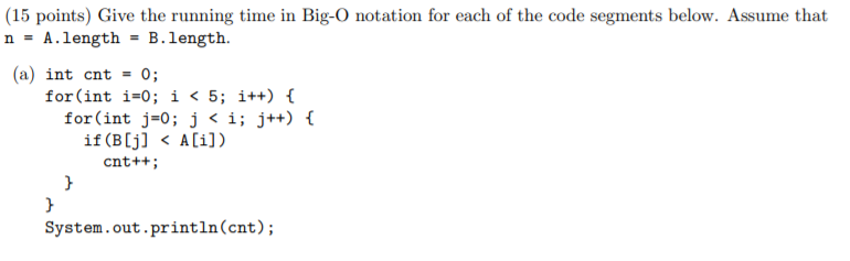 Solved (15 points) Give the running time in Big-O notation | Chegg.com