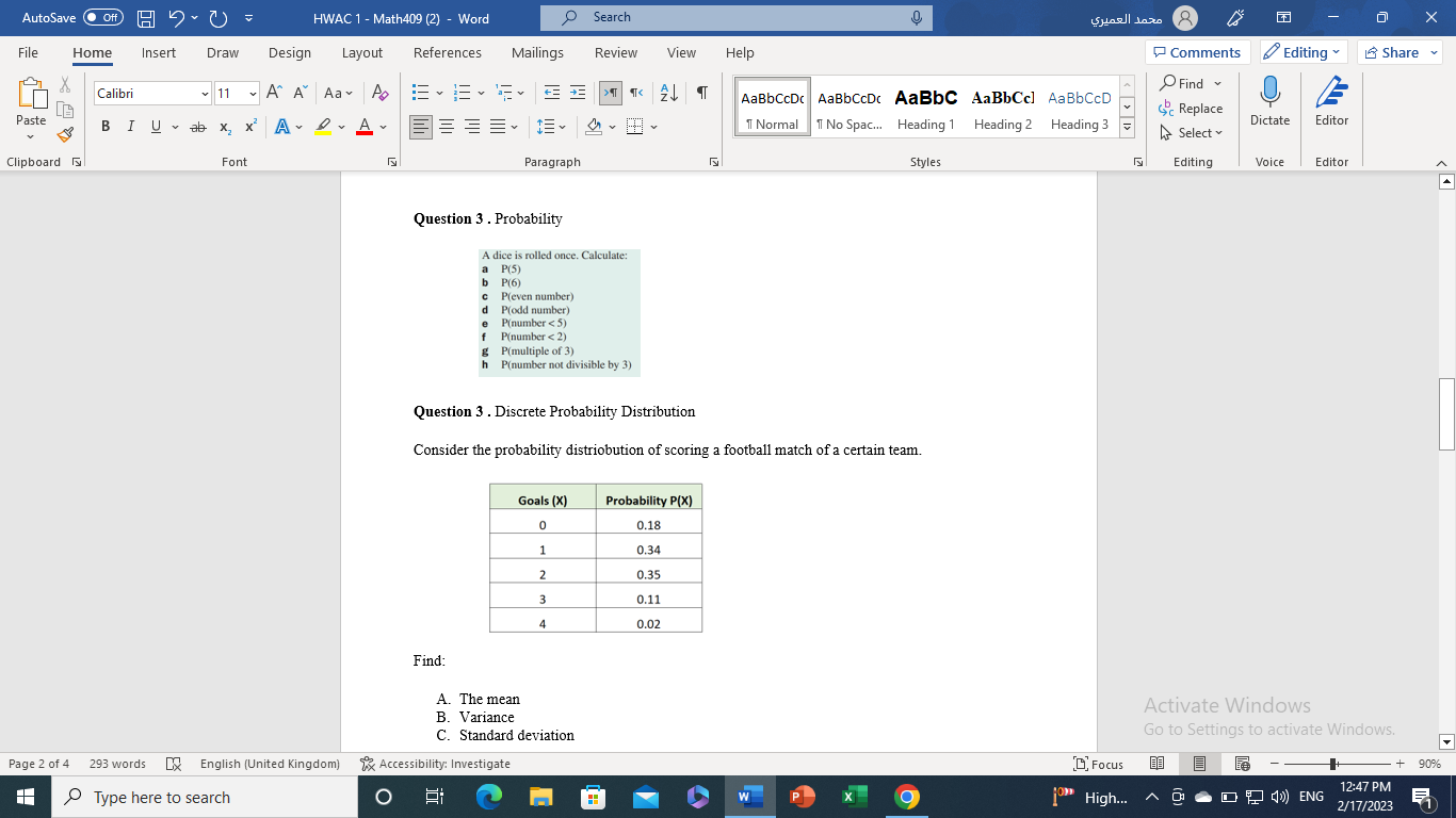 Solved A dice is rolled once. Calculate: a P(5) b P(6) c P | Chegg.com