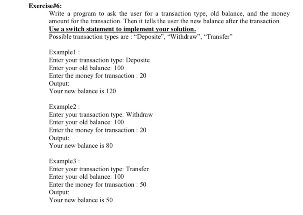 Solved Exercise#6: Write a program to ask the user for a | Chegg.com