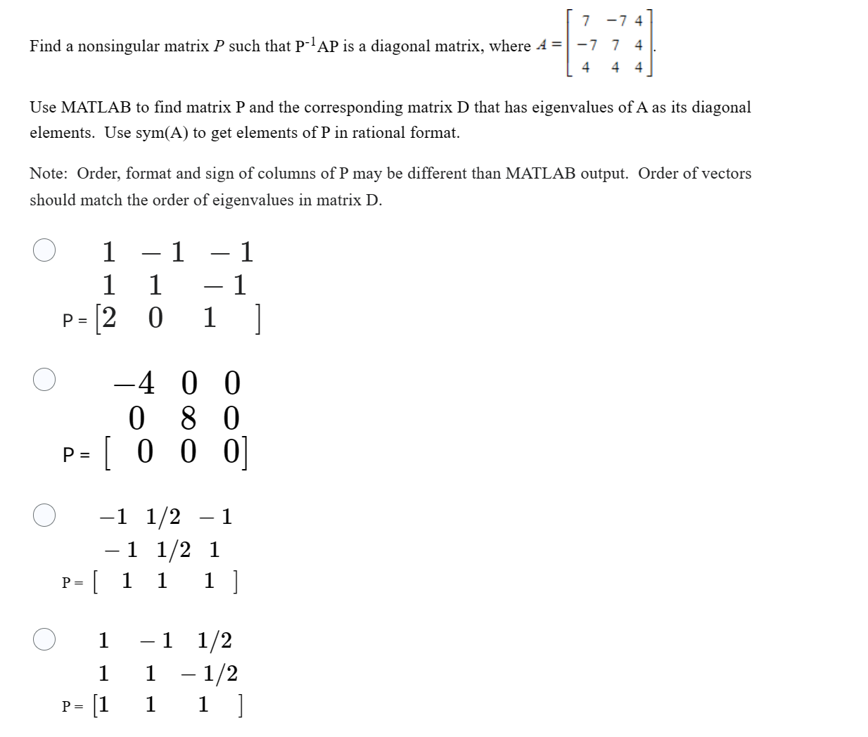 Solved Find a nonsingular matrix P ﻿such that P-1AP ﻿is a | Chegg.com