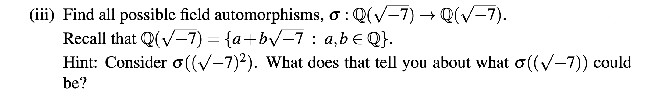 Solved iii) Find all possible field automorphisms, | Chegg.com