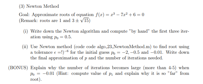 Solved (3) Newton Method Goal: Approximate roots of equation | Chegg.com