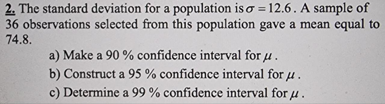 Solved 2. The standard deviation for a population is σ=12.6. | Chegg.com