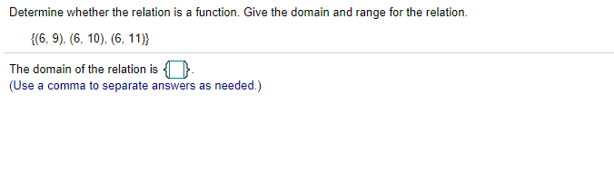Solved Determine whether the relation is a function. Give | Chegg.com