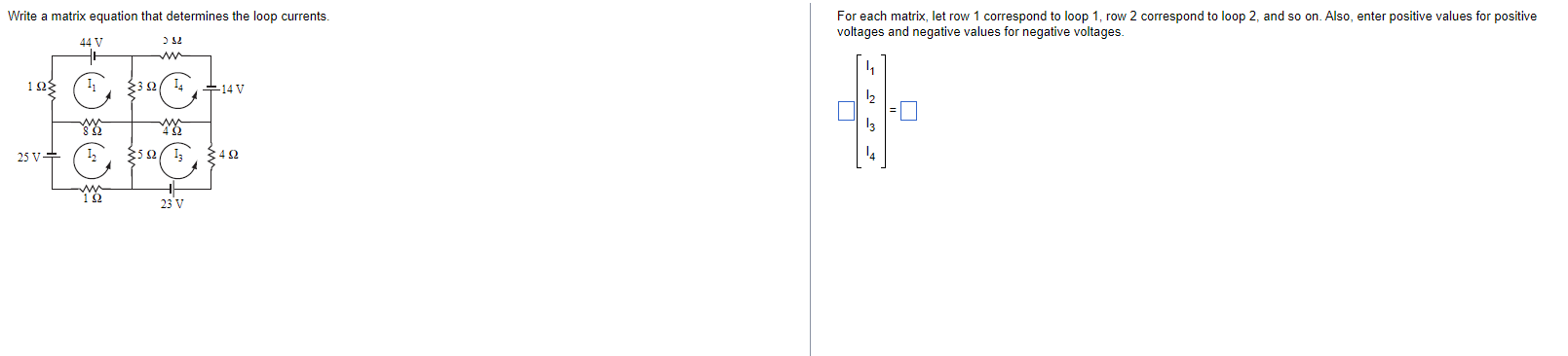 Write A Matrix Equation That Determines The Loop 