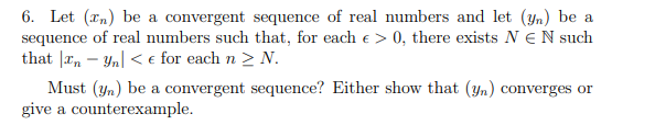 Solved 6. Let (In) be a convergent sequence of real numbers | Chegg.com