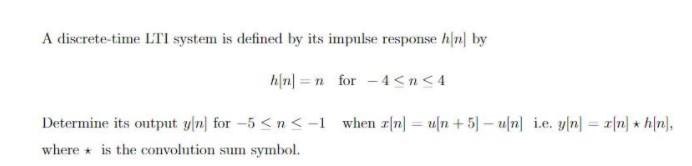 Solved A discrete-time LTI system is defined by its impulse | Chegg.com