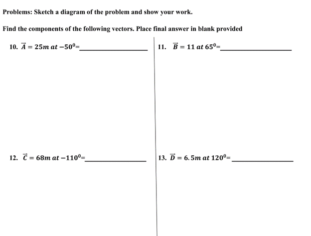 Solved Problems: Sketch a diagram of the problem and show | Chegg.com