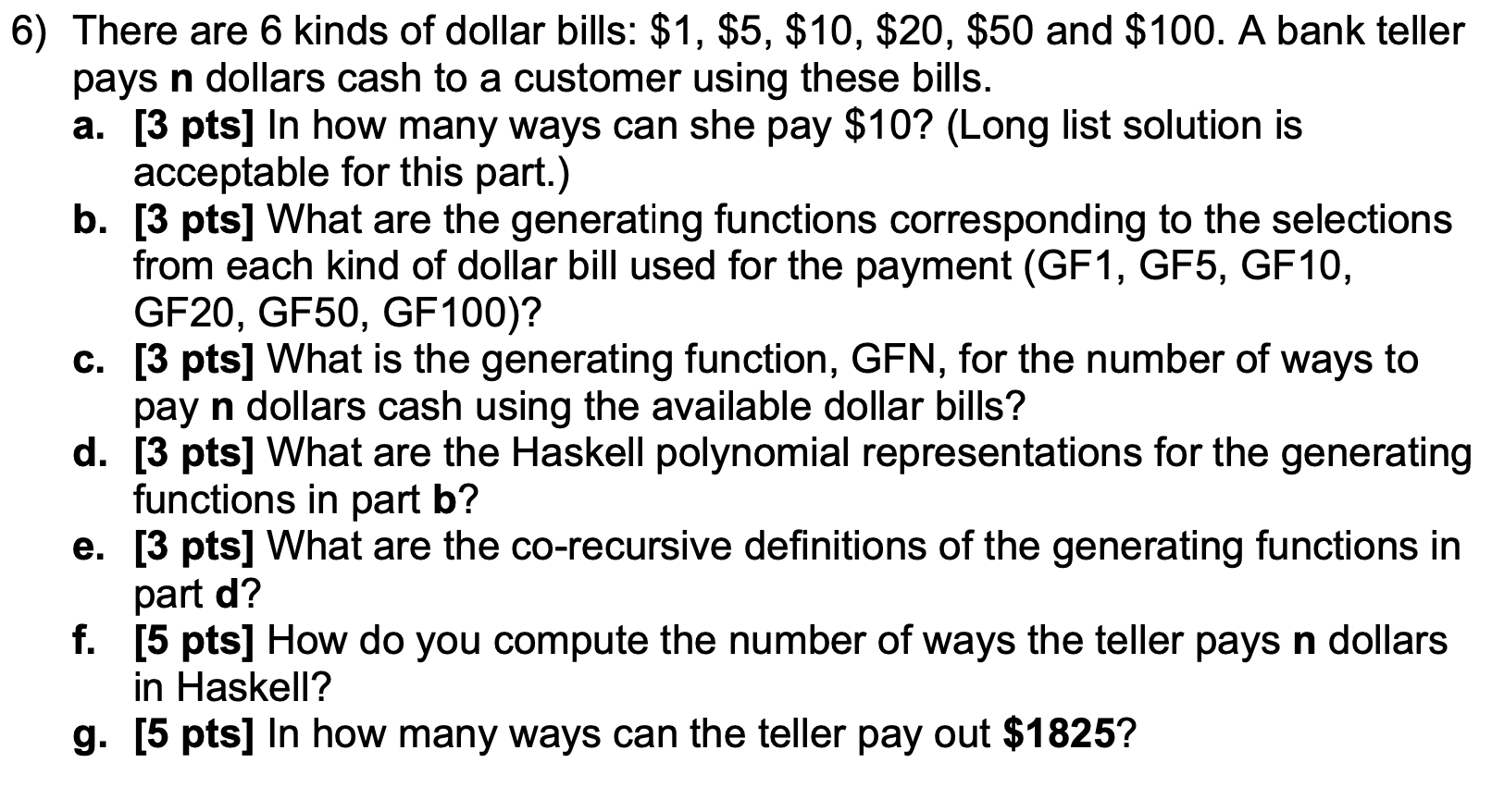 Solved 6) There are 6 kinds of dollar bills: $1, $5, $10, | Chegg.com