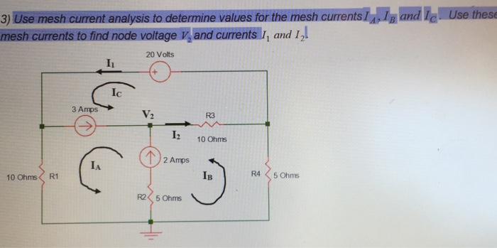 Solved 3) Use mesh current analysis to determine values for | Chegg.com