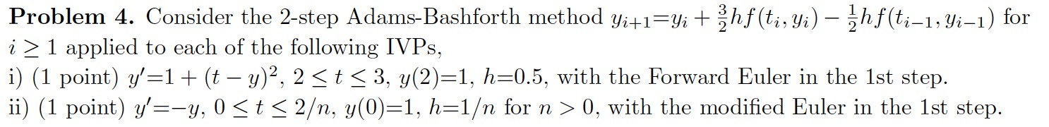 Solved Problem 4. Consider the 2-step Adams-Bashforth method | Chegg.com